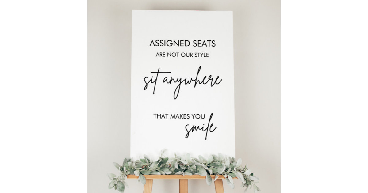 Modern Wedding No Assigned Seats Sit Anywhere Foam Board | Zazzle