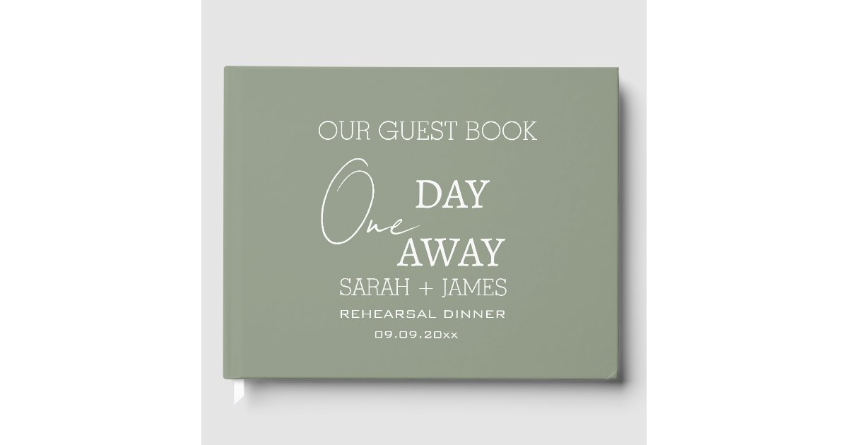 Modern Wedding One Day Away Rehearsal Dinner Guest Book | Zazzle