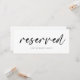 Modern Wedding Reserved Signs Handwriting Casual | Zazzle