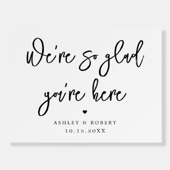Modern We're So Glad You're Here Wedding Sign | Zazzle