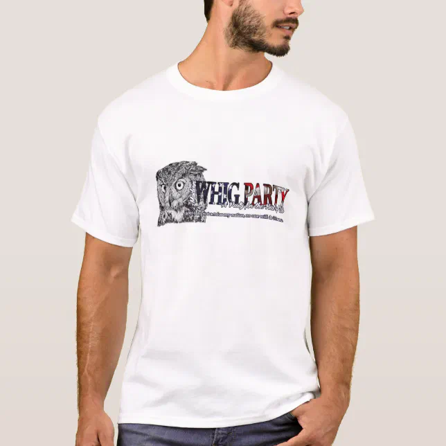 Modern Whig T-Shirt | Zazzle