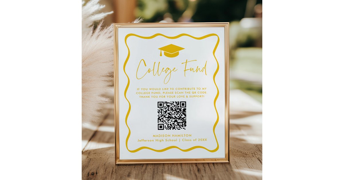 Modern Yellow College Fund Graduation QR Code Sign | Zazzle
