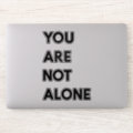 Modern You Are Not Alone Motivation Quote Gift Sticker | Zazzle
