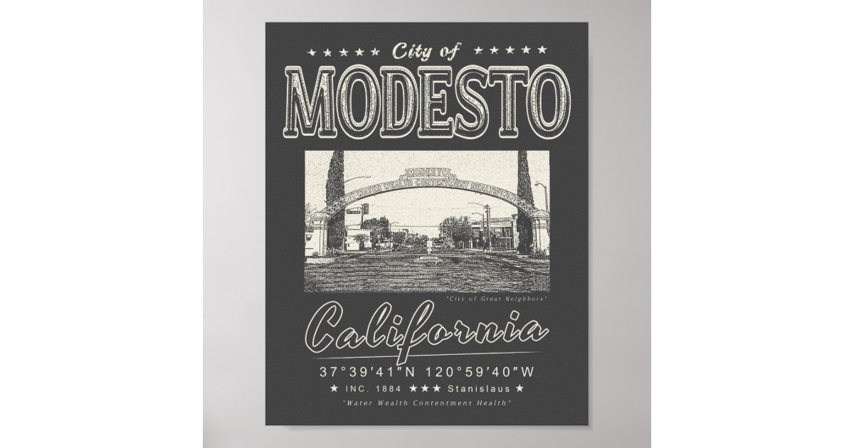 MODESTO STANISLAUS CALIFORNIA - MODESTO ARCH POSTER | Zazzle