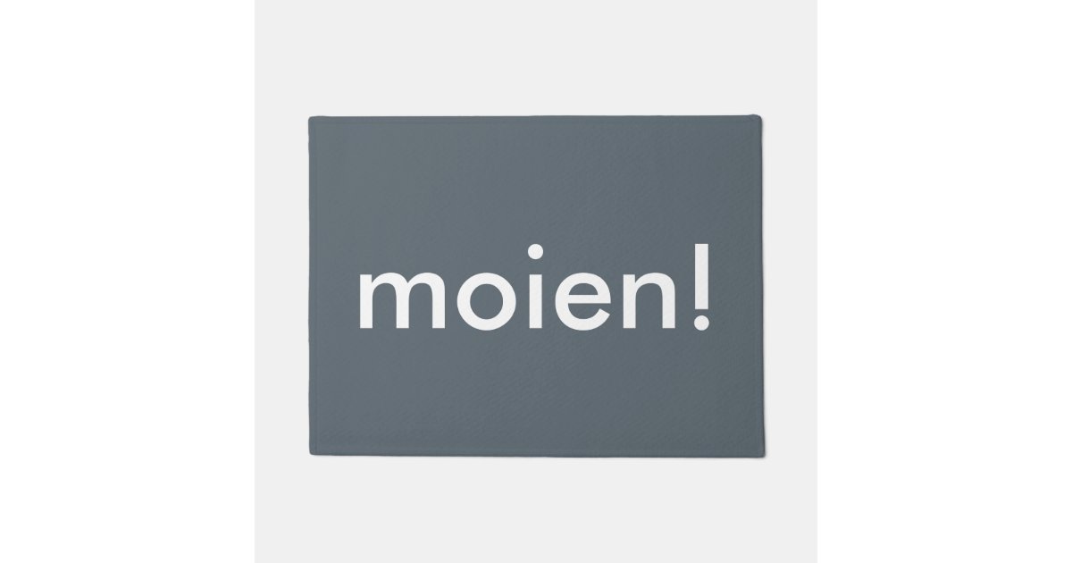 Moien! Doormat | Zazzle