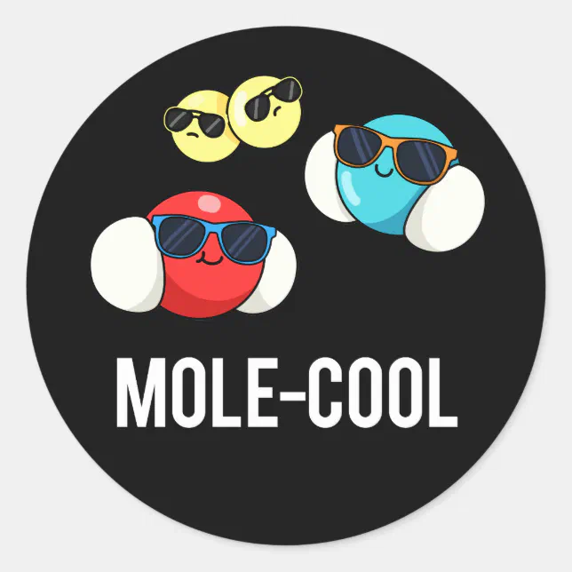 Mole-Cool Funny Molecule Pun Dark BG Classic Round Sticker | Zazzle
