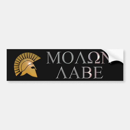 Molon Labe Bumper Sticker - choose your color | Zazzle.com