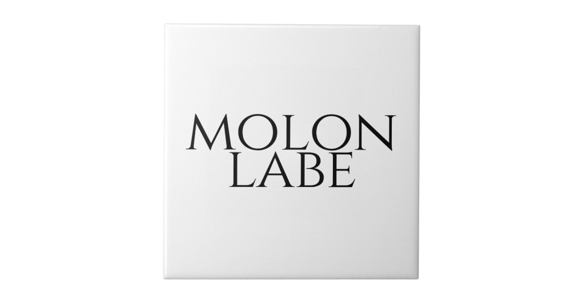 Molon Labe Ceramic Tile | Zazzle