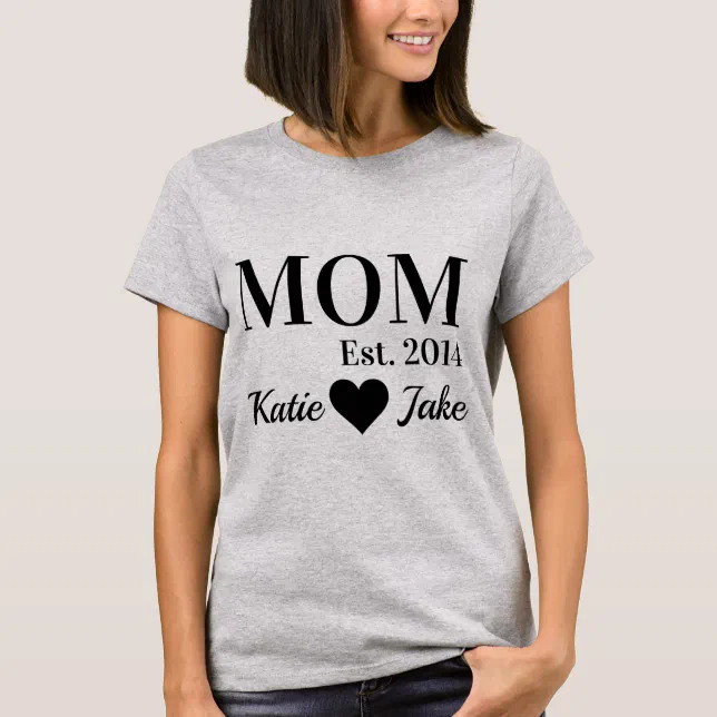 Mom Established Custom T-Shirt | Zazzle