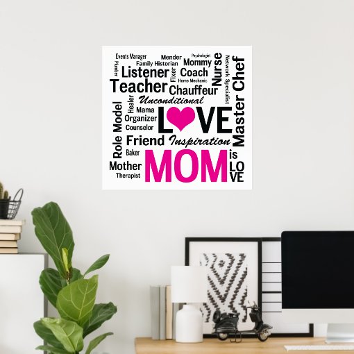 Mom is Love - Multitasking Do-it-All Mom Poster | Zazzle