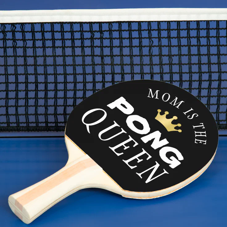 MOM IS THE PONG QUEEN Personalized Editable Black Ping Pong Paddle | Zazzle