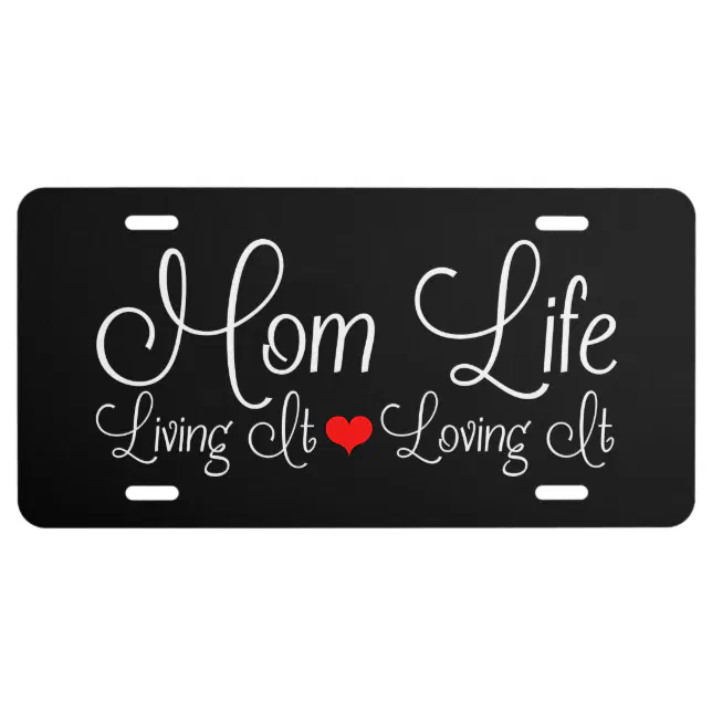 Mom Life Black License Plate | Zazzle