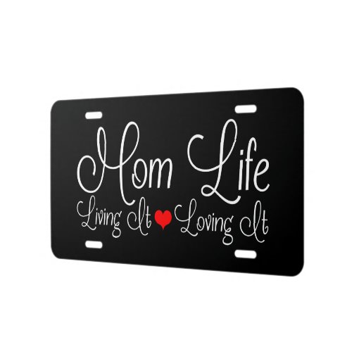 Mom Life Black License Plate | Zazzle