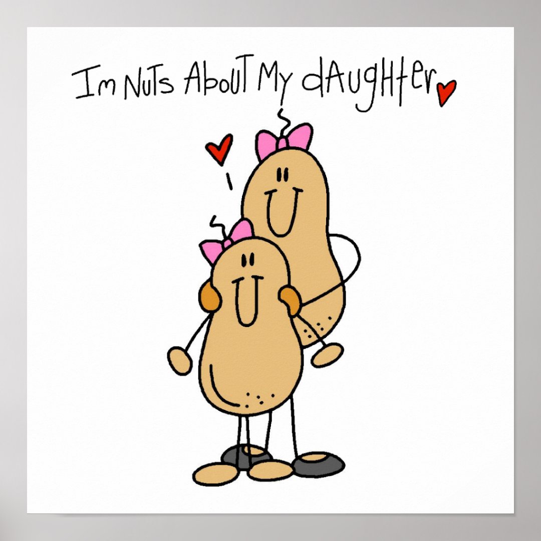 Mom - Nuts About My Daughter T-shirts and Gifts Poster | Zazzle