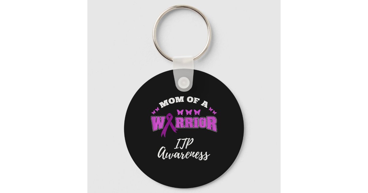 Mom Of A Warrior Itp awareness Itp Warrior Keychain | Zazzle