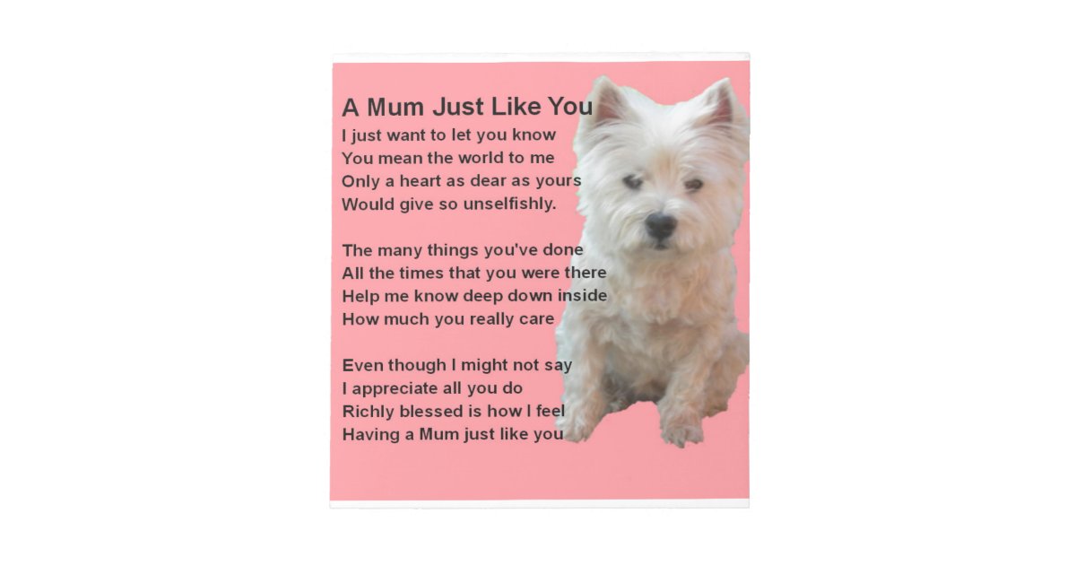 Mom Poem - Westie Design Notepad | Zazzle