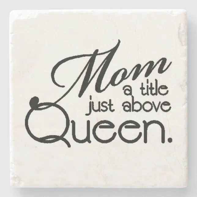 MOM QUOTE STONE COASTER | Zazzle