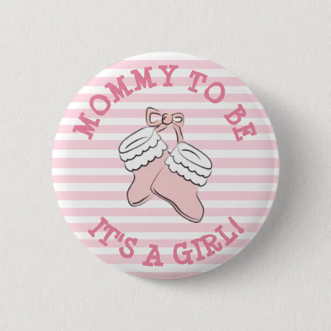 Mom to Be Baby Shower Button with Cute Girl's Shoe | Zazzle