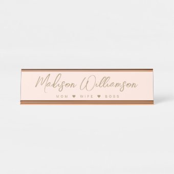 Mom, Wife, Boss Custom Elegant Trendy Script Pink Desk Name Plate | Zazzle