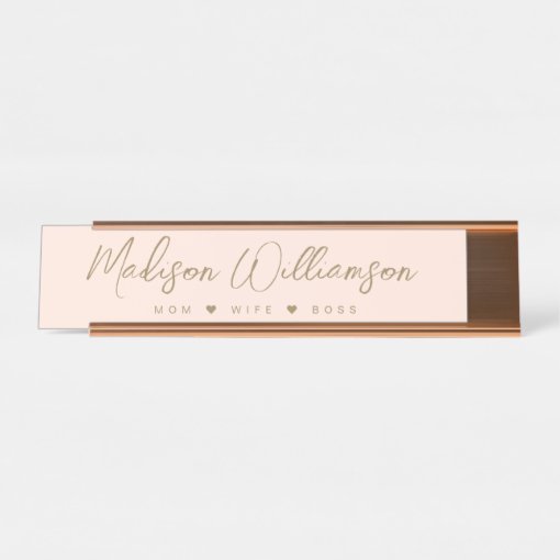 Mom, Wife, Boss Custom Elegant Trendy Script Pink Desk Name Plate | Zazzle