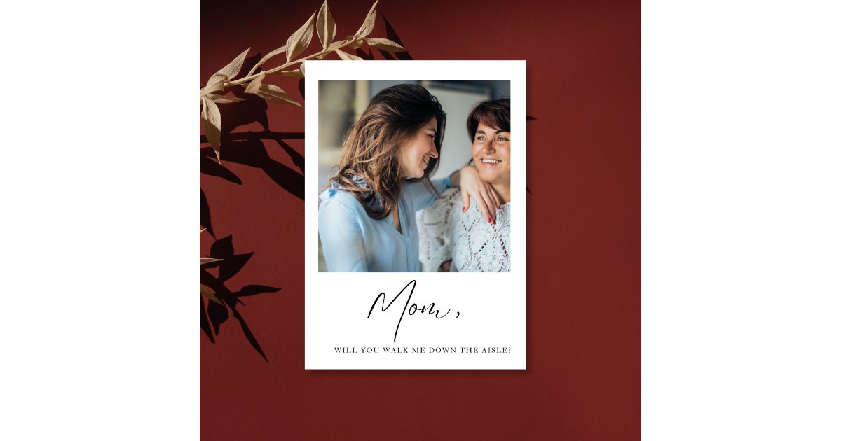 Mom Will You Walk Me Down The Aisle Mother Bride Invitation | Zazzle