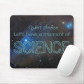 Moment of SCIENCE Mouse Pad | Zazzle