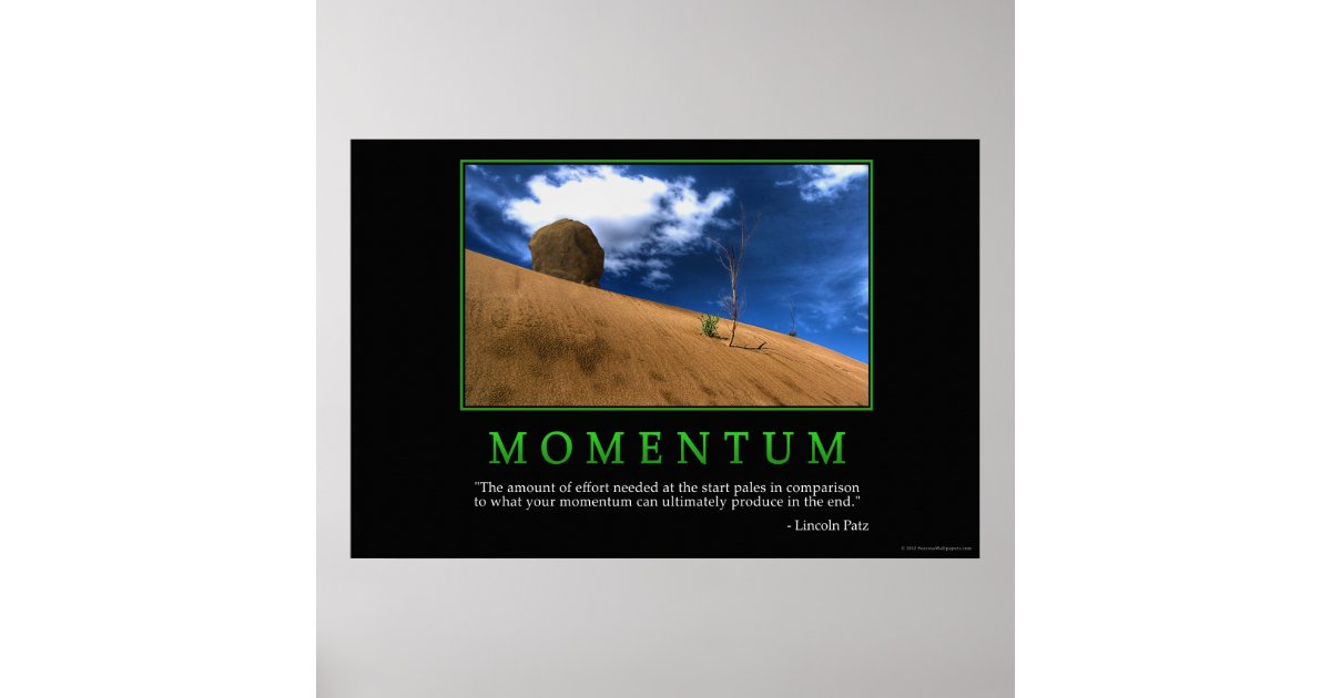 Momentum Poster | Zazzle