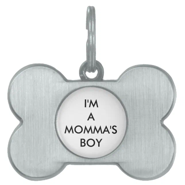 Momma's Boy Pet Name Tag | Zazzle