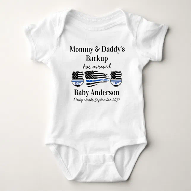 Mommy & Daddy's Backup has arrived Police Baby Bodysuit | Zazzle