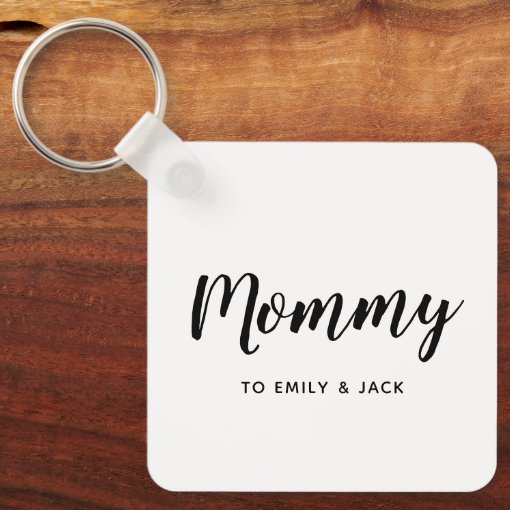 Mommy | Modern Mom Kids Names Mother's Keychain | Zazzle