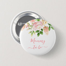 Mommy To Be Pink Rose Elegant Floral New Mother Button | Zazzle
