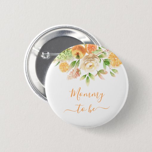 Mommy To Be Yellow Rose Floral Greenery New Mother Button | Zazzle