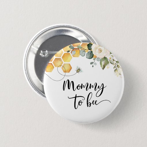 Mommy to bee button | Zazzle