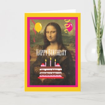 Mona Lisa Birthday With Cake and Balloons Card | Zazzle