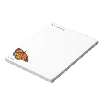 Monarch Butterfly "From the desk of..." Notepads | Zazzle
