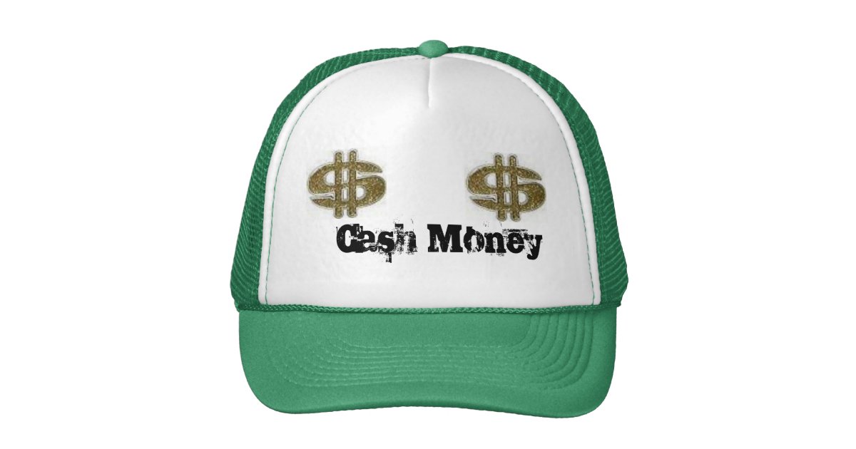money, money, Cash Money Trucker Hat | Zazzle
