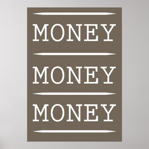 Money Money Money (poster) Poster | Zazzle