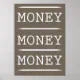 Money Money Money (poster) Poster | Zazzle