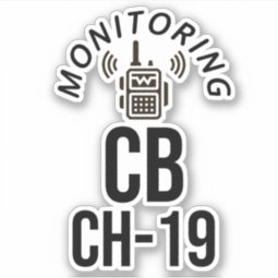 Monitoring CB Channel 19 Sticker | Zazzle