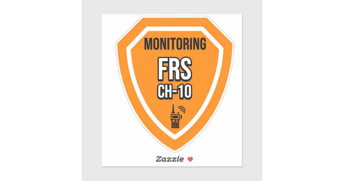 Monitoring FRS Channel 10 Sticker | Zazzle