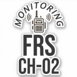 Monitoring FRS Radio Channel 2 Sticker | Zazzle