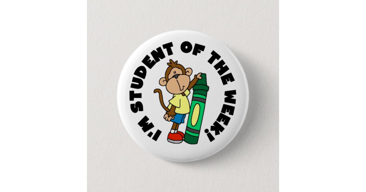 Monkey Student of the Week Pinback Button | Zazzle