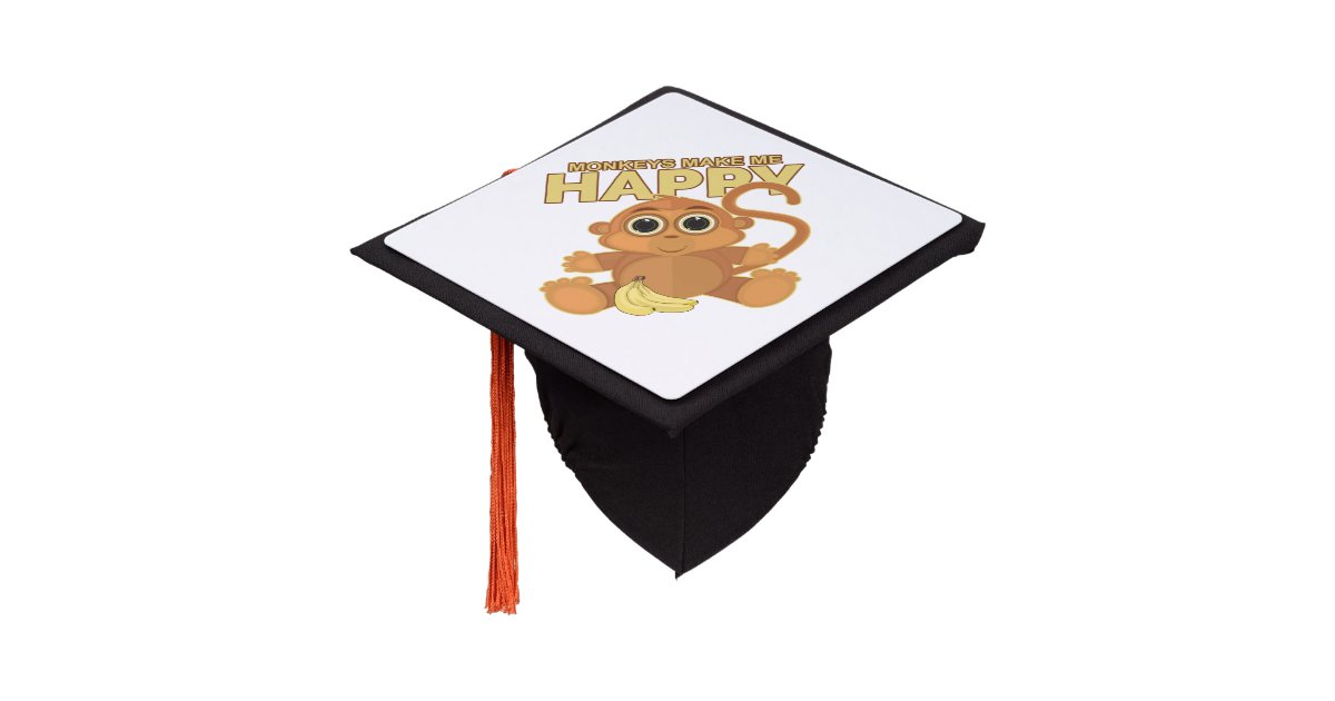 Monkeys Make Me Happy Graduation Cap Topper | Zazzle