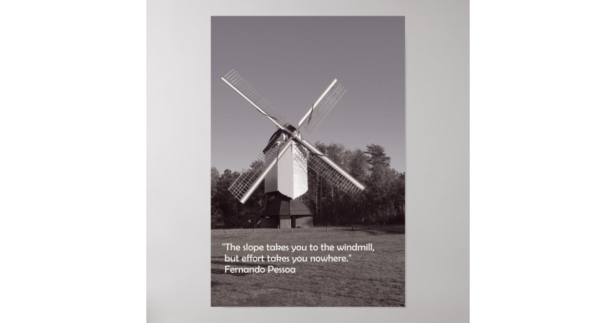 Monochrome windmill and inspirational quote poster | Zazzle