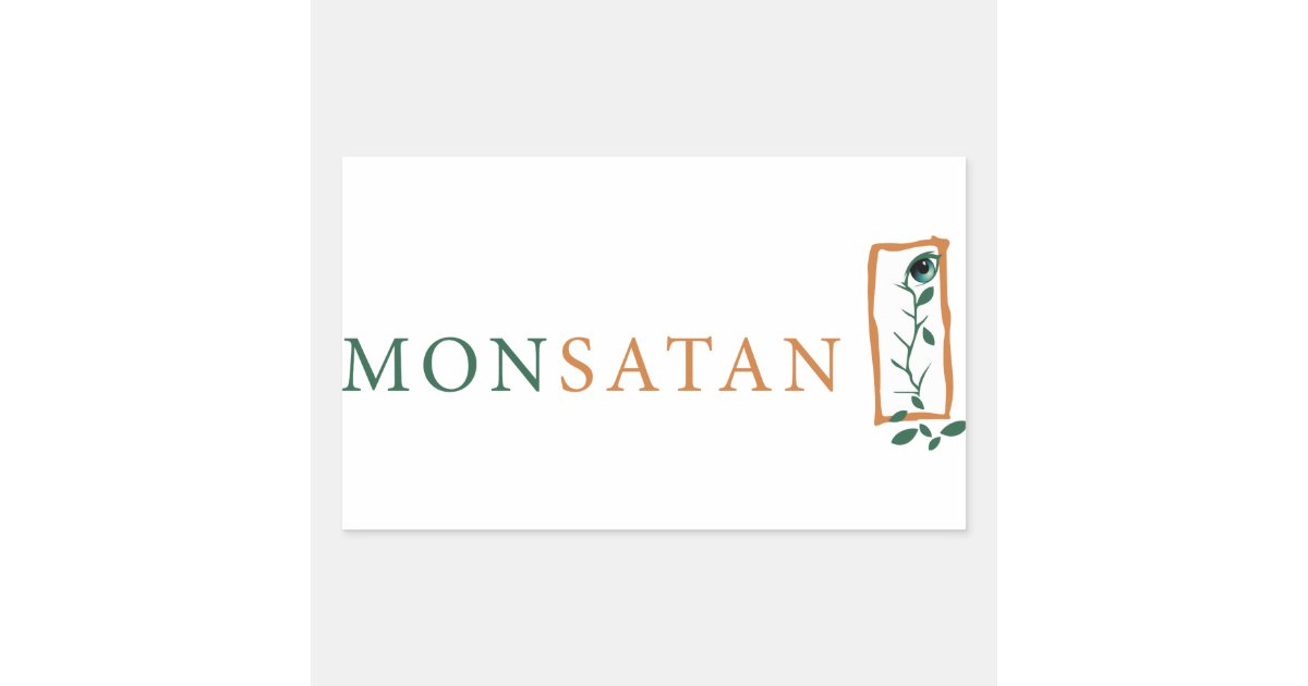 Monsanto = Monsatan Rectangular Sticker | Zazzle