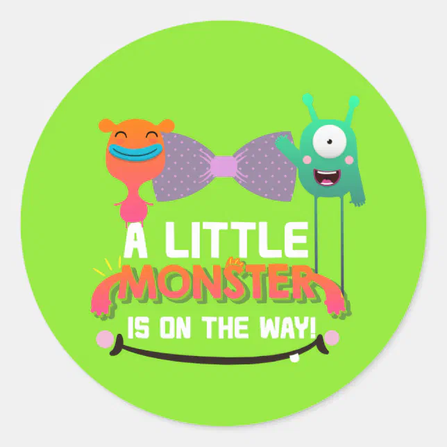 Monster Baby Shower - They've Created a Monster Classic Round Sticker ...