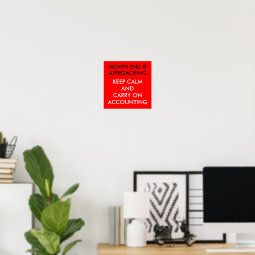 Month End Accounting Quote Funny Famous Slogan Poster | Zazzle