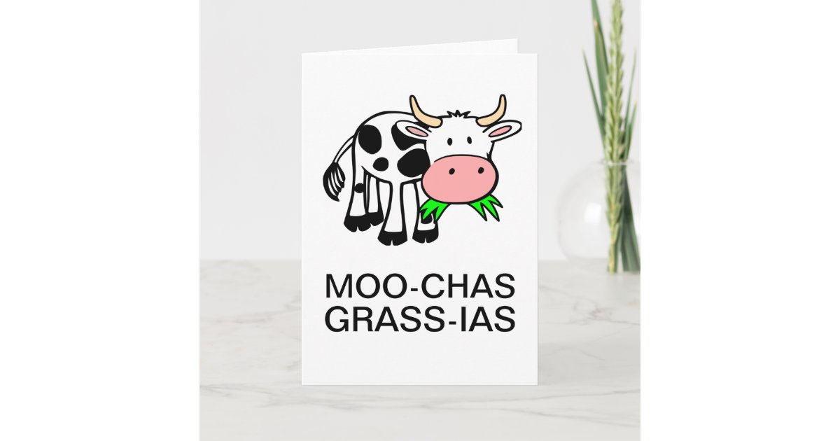 Moo-chas Grass-ias (Muchas Gracias) Card | Zazzle