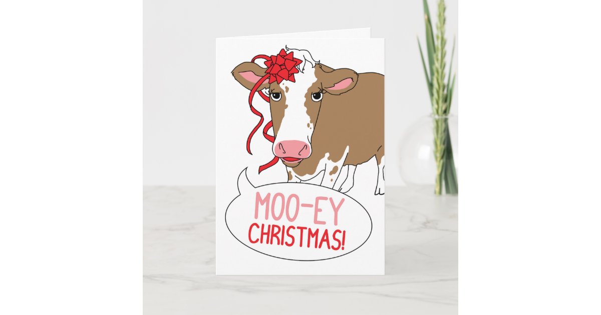 Moo-ey Christmas! Holiday Card | Zazzle