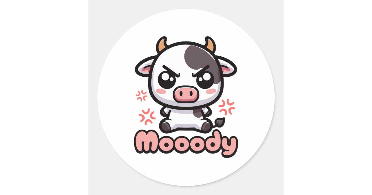 Moody! Cute Angry Cow Pun Cartoon Classic Round Sticker | Zazzle